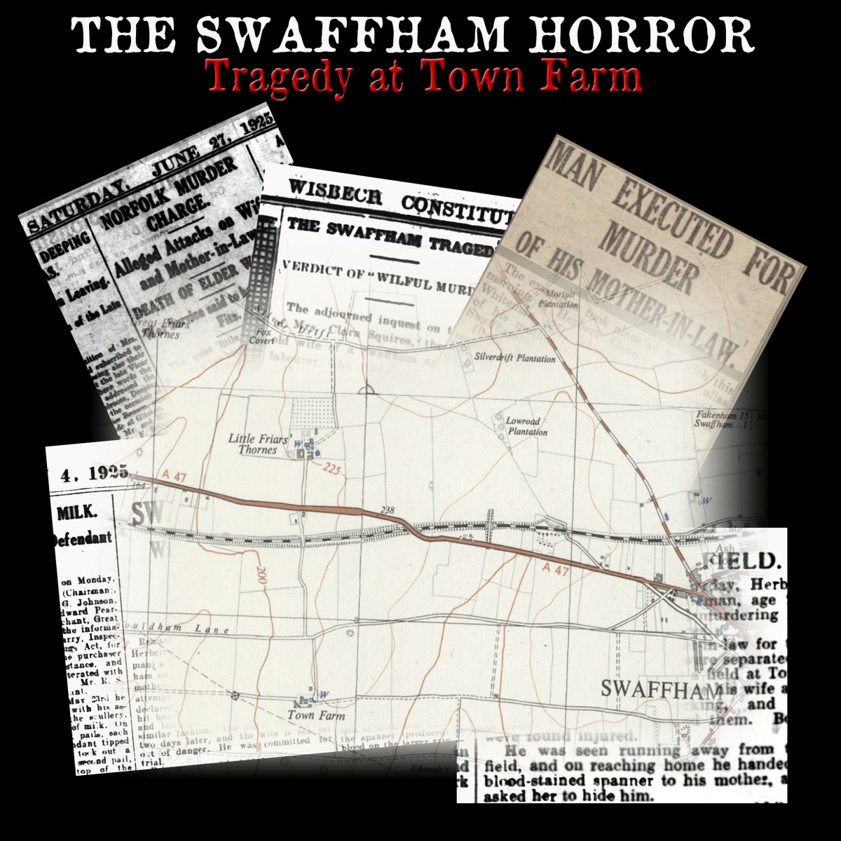 THE SWAFFHAM HORROR . . . Tragedy at Town Farm (1) – fullybooked2017