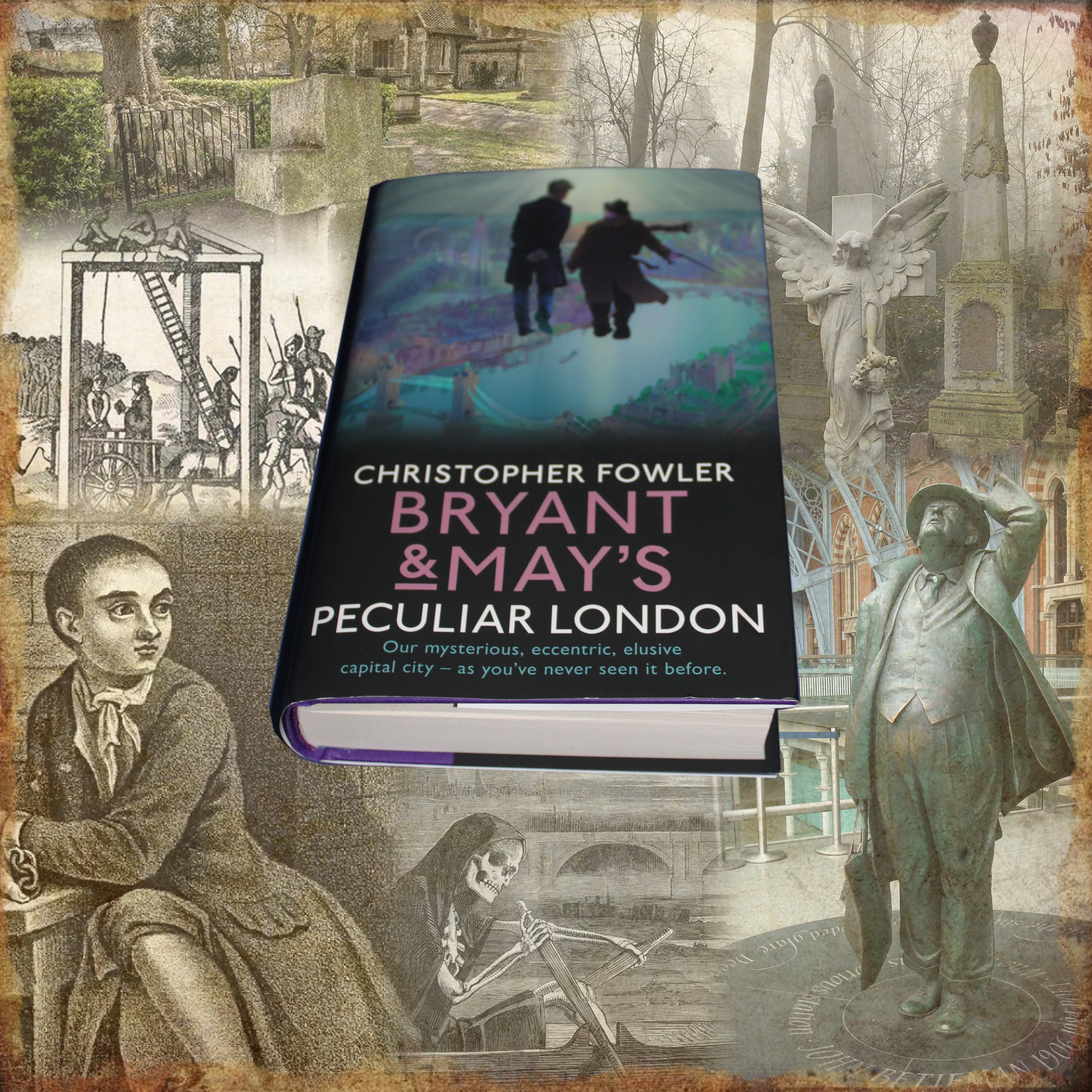 BRYANT & MAY’S PECULIAR LONDON . . . Between the covers – fullybooked2017